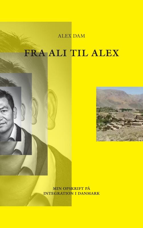 Fra Ali til Alex Min opskrift på integration i Danmark - BØGER - Fonden ...