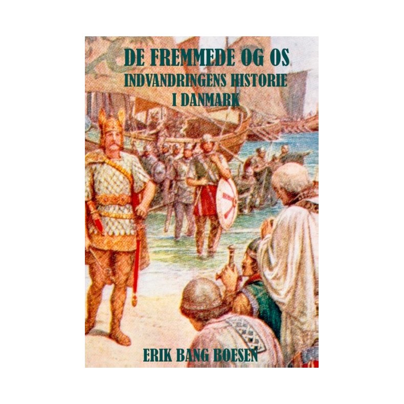 De fremmede og os Indvandringens historie i Danmark - BØGER - Fonden Skalk