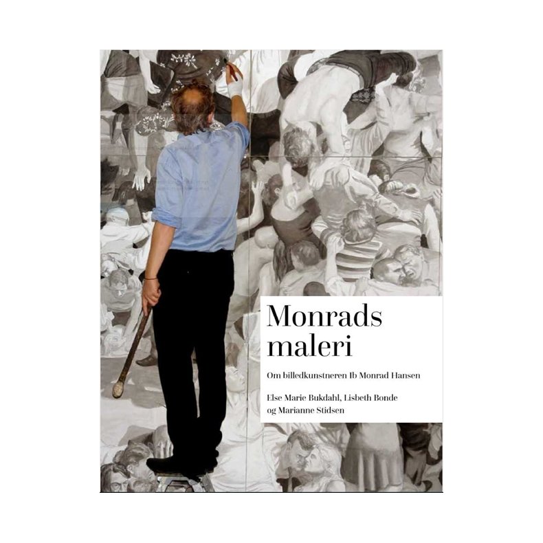 Monrads maleri Om billedkunstneren Ib Monrad Hansen - Malerkunst og ...